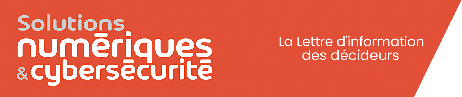 Le nouveau Solutions Numériques & Cybersécurité, Spécial Technos ...