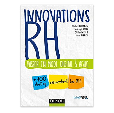 Livre – « Innovations RH, passer en mode digital et agile » cartonne ...
