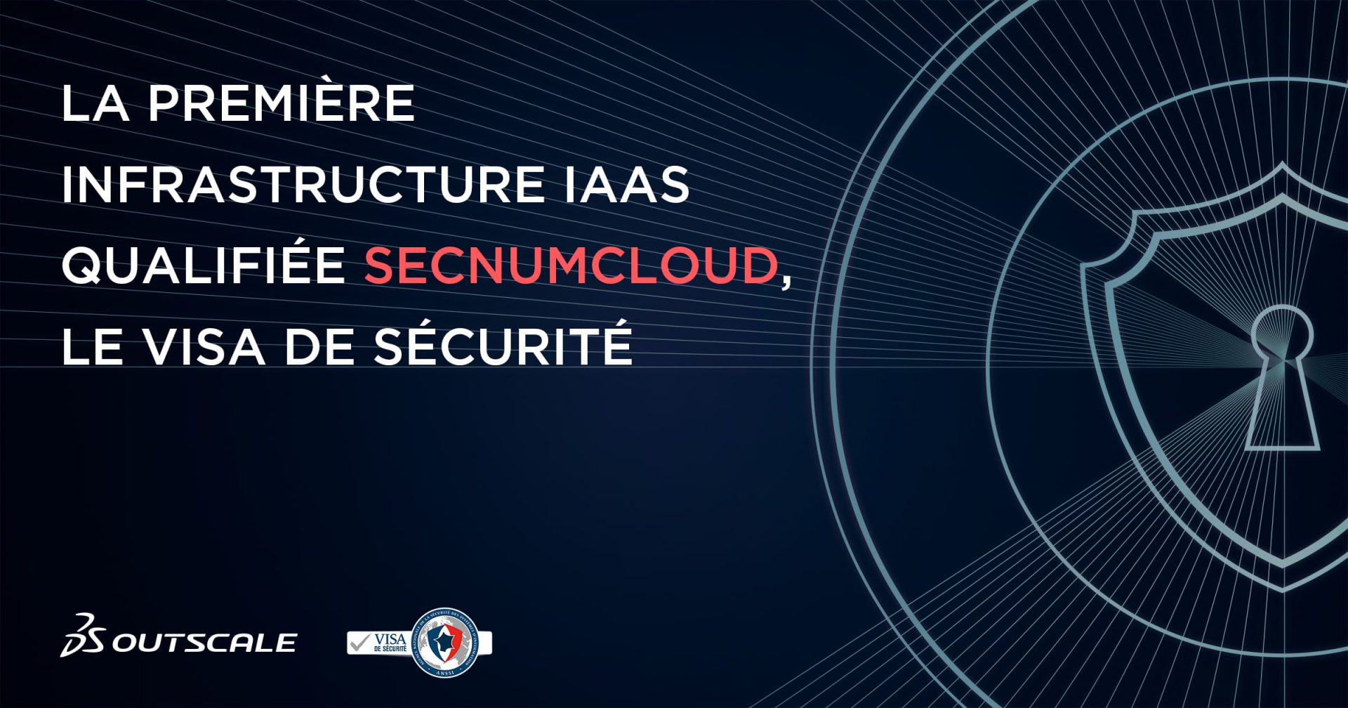 3DS Outscale, premier fournisseur d’infrastructure Cloud à obtenir le ...