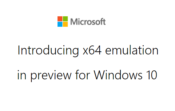 Preview de Windows 10 supportant l’émulation x64 pour les PC ARM