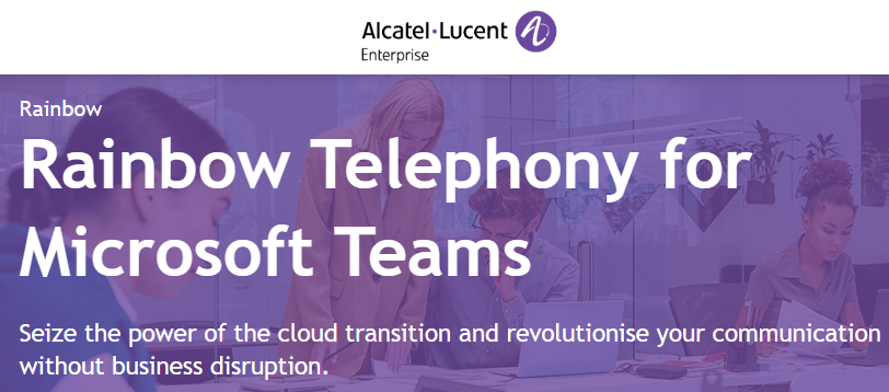 La plateforme de communication et de collaboration Rainbow d’Alcatel-Lucent Enterprise s ...