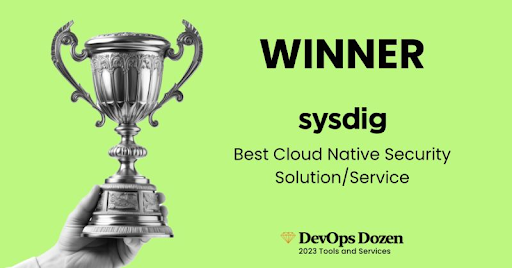 Sysdig nommé Best Cloud Native Security Solution par DevOps Dozen