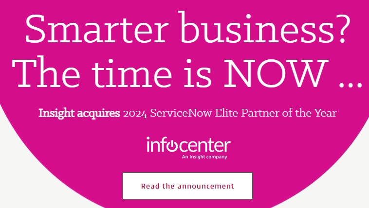 Insight acquiert Infocenter, partenaire de ServiceNow de l’année 2024