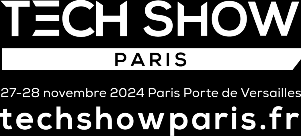 TECH SHOW PARIS les 27 – 28 NOVEMBRE 2024