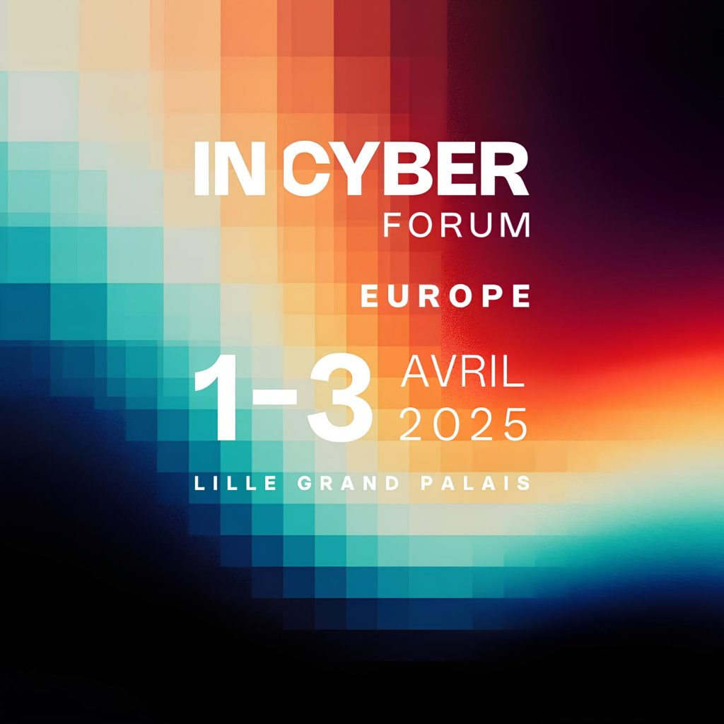 Forum InCyber du 1 au 3 avril 2025